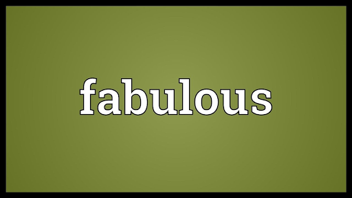 "Fabulous" nghĩa là gì: Định Nghĩa, Ví Dụ trong Tiếng Anh